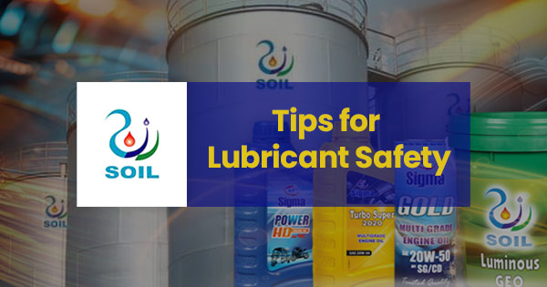 Tips for lubricant safety: Handling, storage, and usage