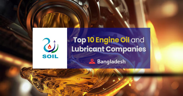 Top Engine oil and Lubricant companies in Bangladesh